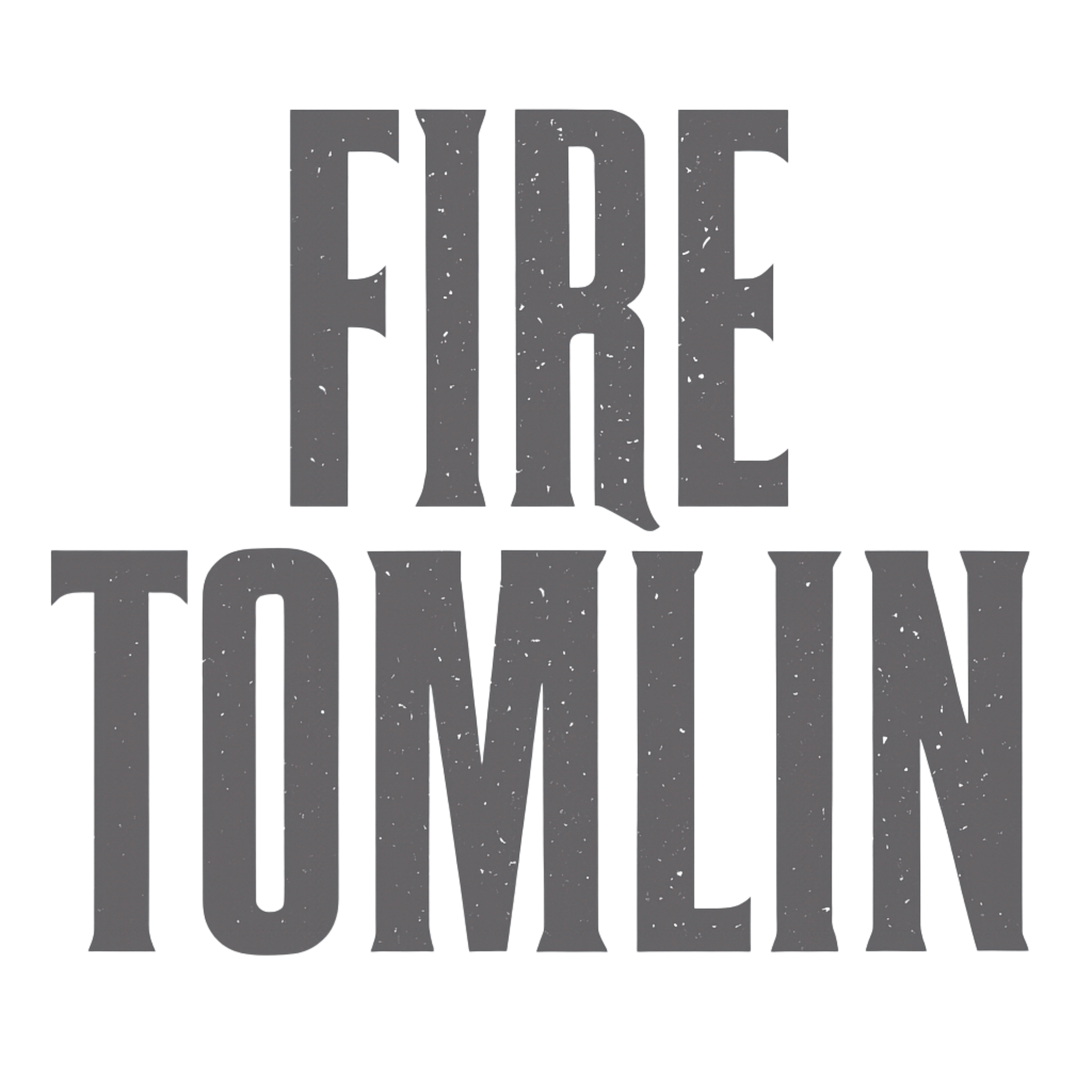 Fire Tomlin Collection – YinzerShop