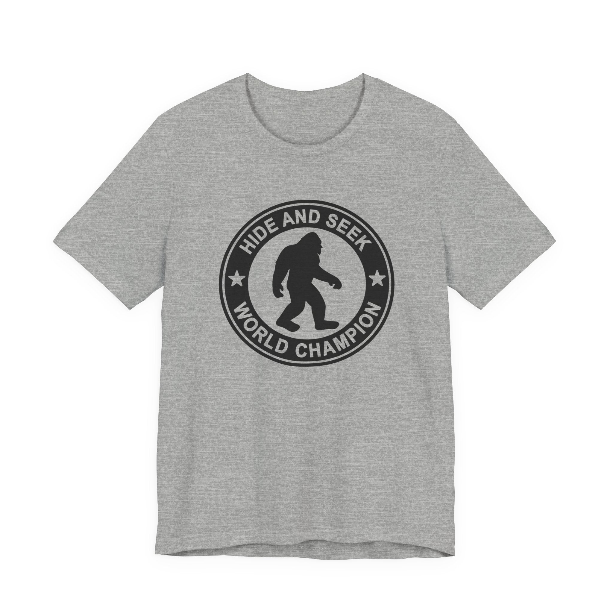 Bigfoot Hide and Seek Champion (Pittsburgh Sarcasm Series) - Unisex Je ...